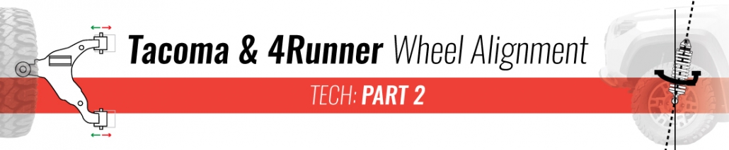 Tacoma & 4Runner Alignment | Part 2 - AccuTune Offroad